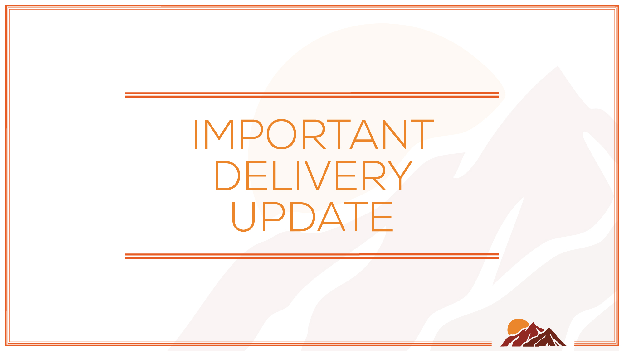 Important Delivery Update L Alba D Oro